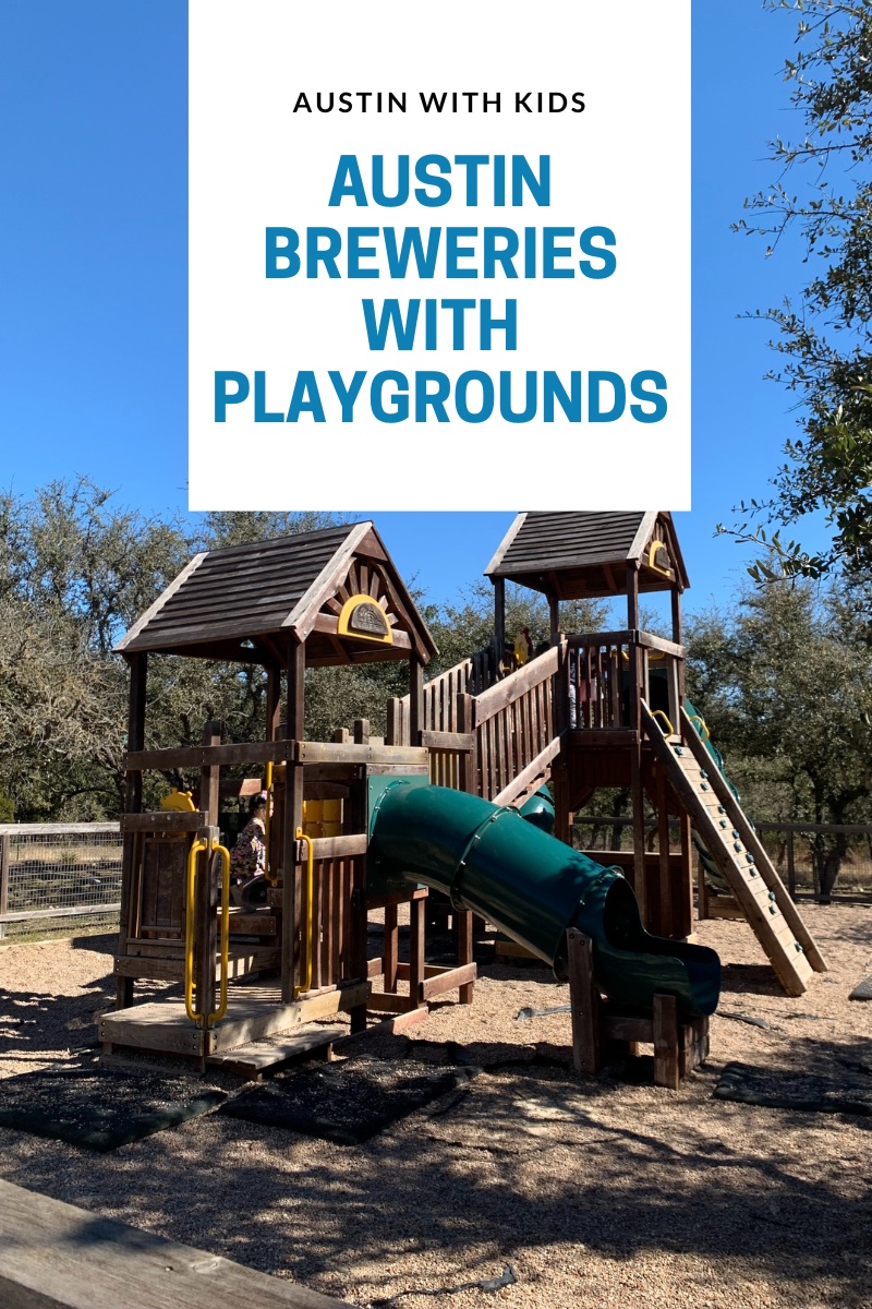 15+ Austin Breweries With Playgrounds - Austin With Kids