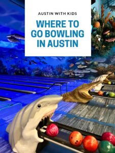 Bowling Alleys in Austin: Where to Go Bowling With Kids - Austin With Kids